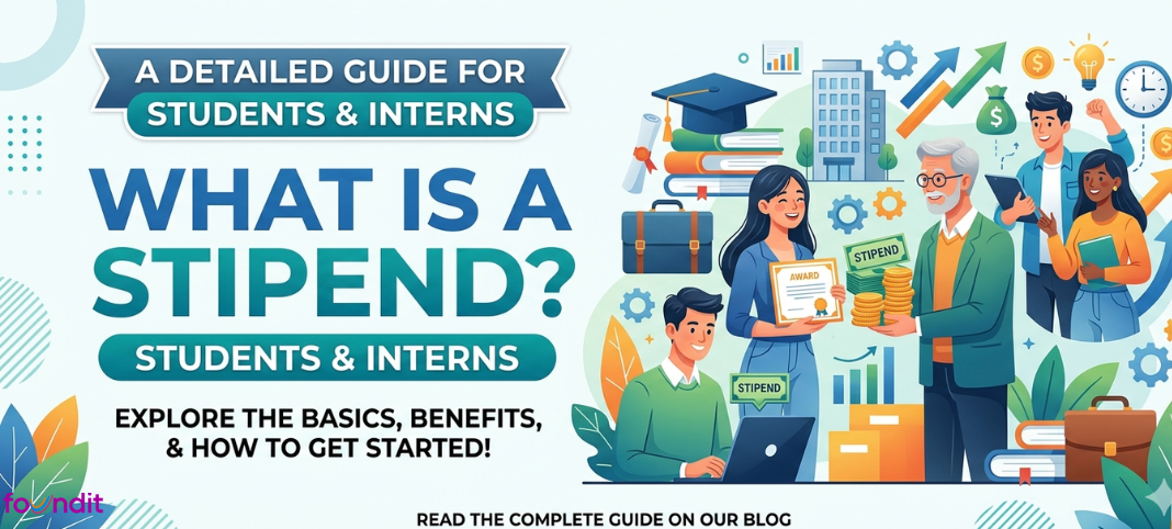 What is a Stipend: A Detailed Guide for Students and Interns in ...